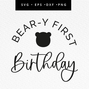 Beary 1st Birthday SVG, 1st Birthday Bear, First Birthday Outfit ...