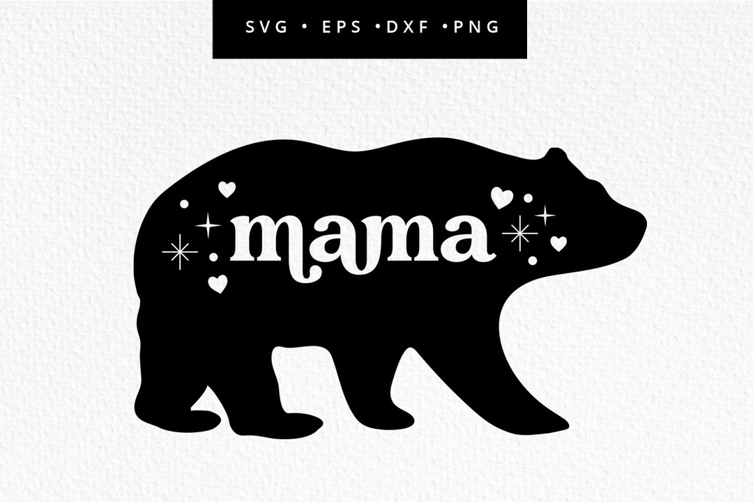 Mama Bear SVG, Mothers Day Cut File, Mothers Day Png, Mothers Day ...