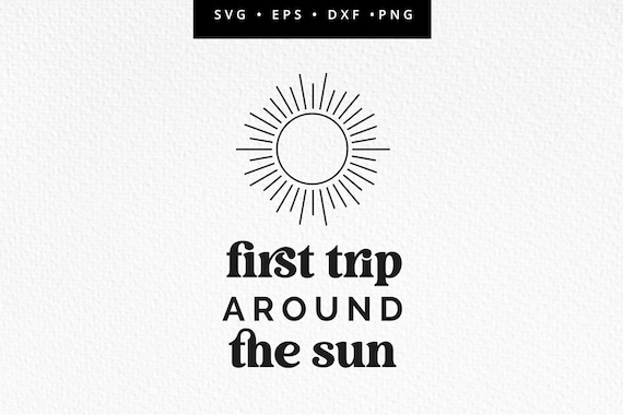 First Trip Around The Sun Svg Boho First Birthday 1st Etsy