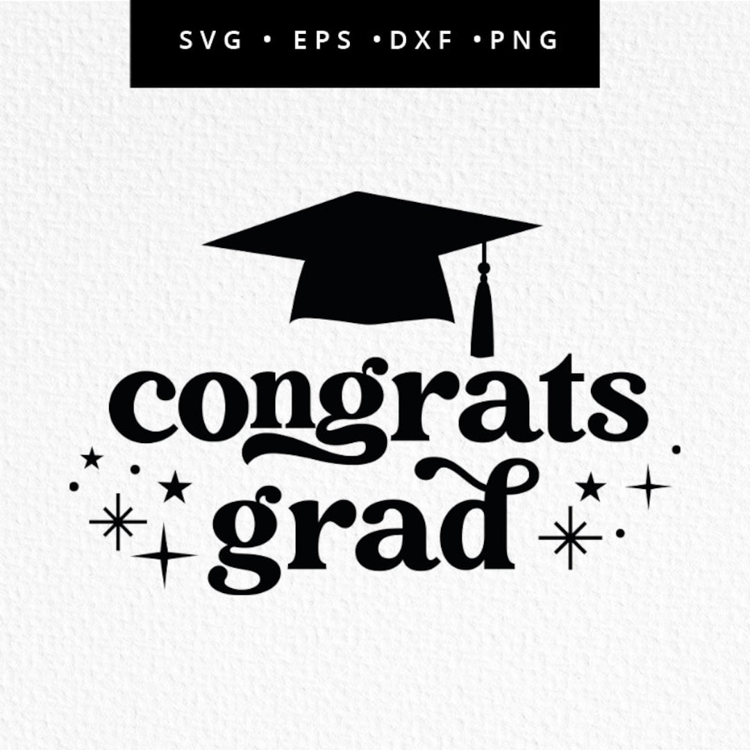 Congrats Grad 2024 SVG, Graduate Cricut, Graduation Cap ...