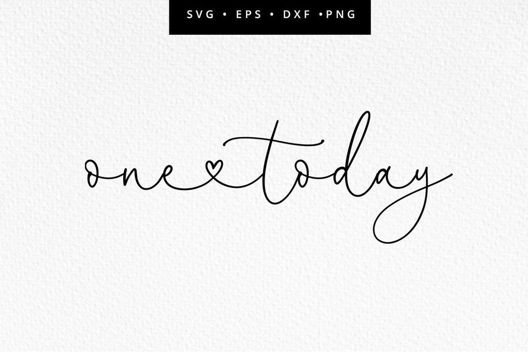 One Today SVG, 1st Birthday Girl, 1st Birthday SVG, First Birthday Cut ...