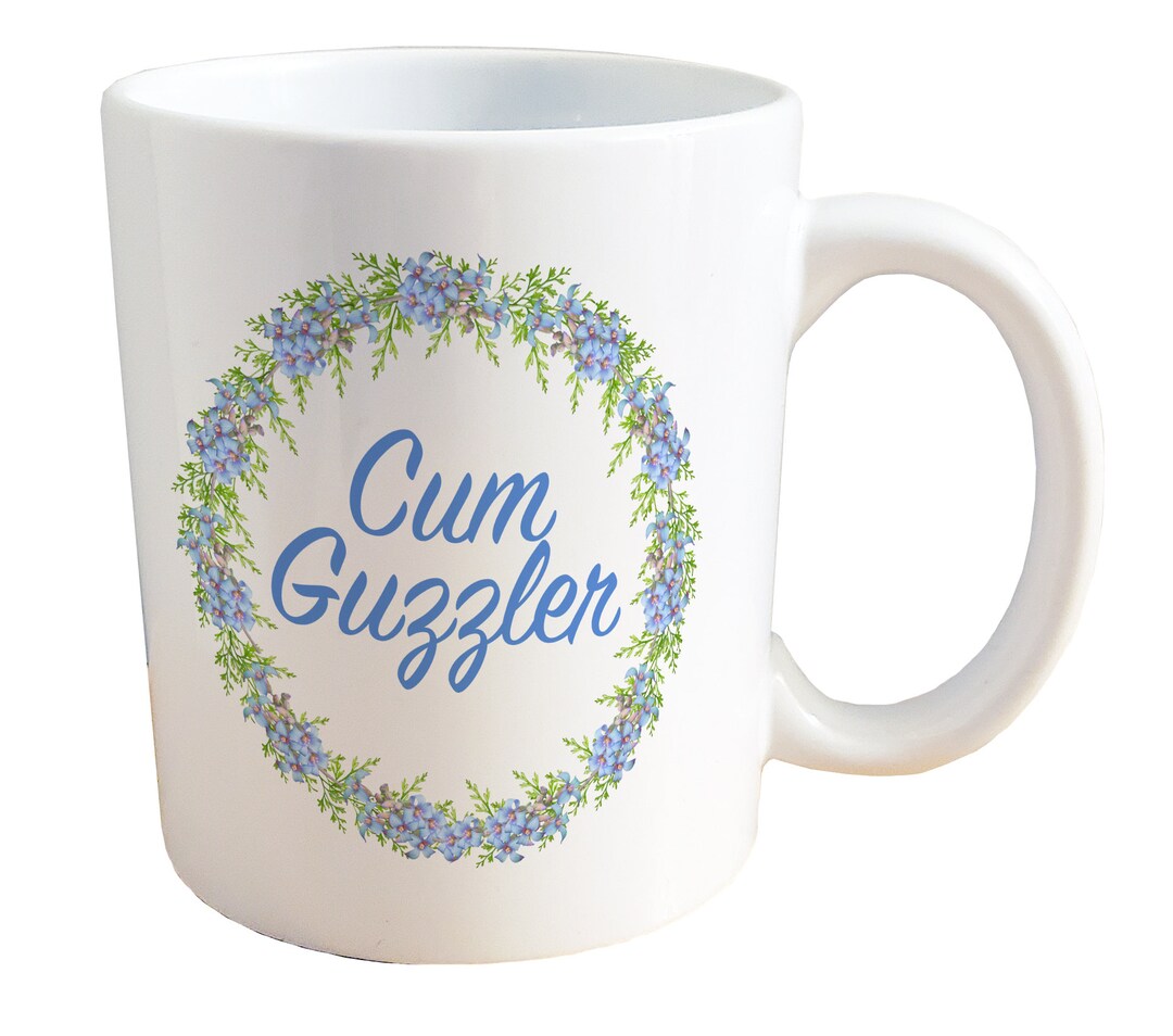 Cum Guzzler NSFW Adult Sex Mug. 11 or 15oz Ceramic Coffee Mug. - Etsy
