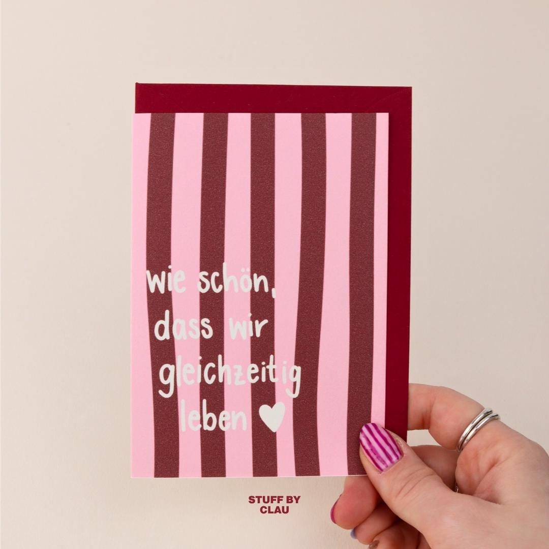 Striped Folding Card “how Wonderful That We Live at the Same Time ...