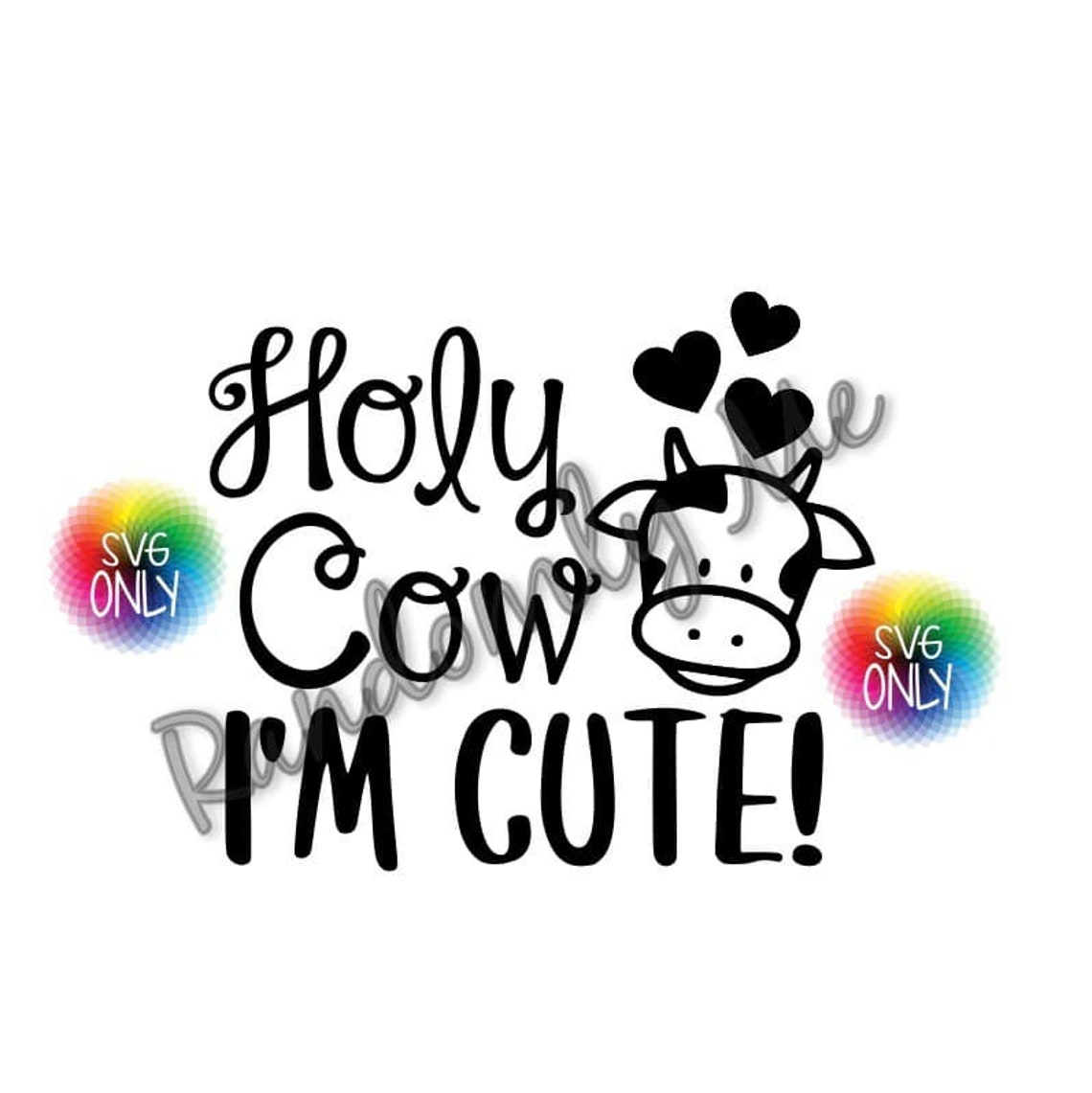 Holy Cow, I'm Cute! SVG - Etsy