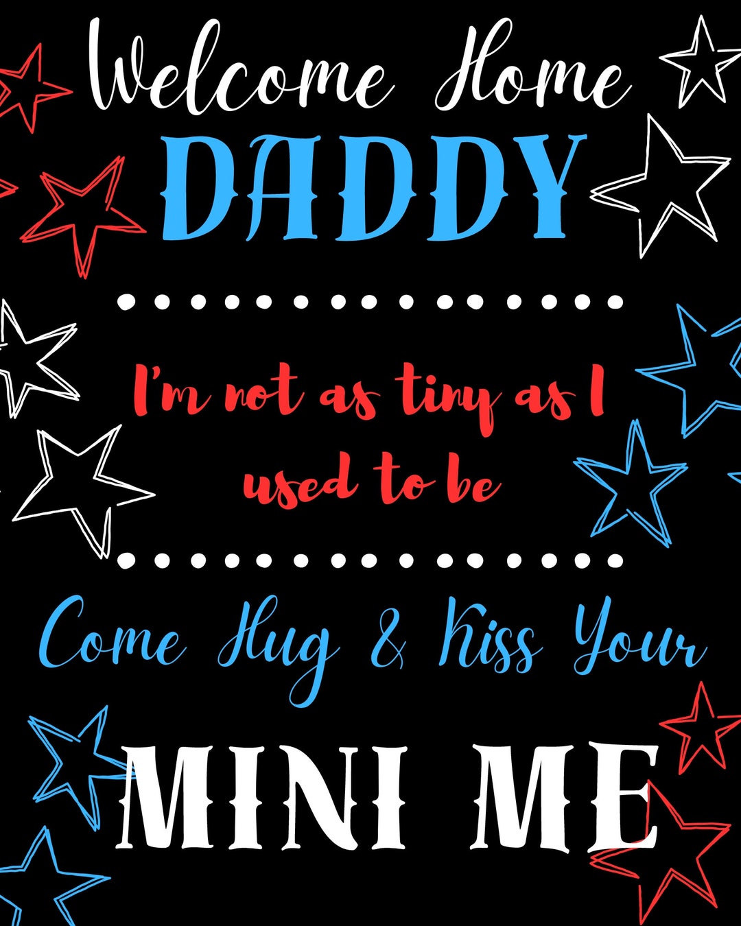 Printable Welcome Home Daddy Sign (16x20 In) - Etsy