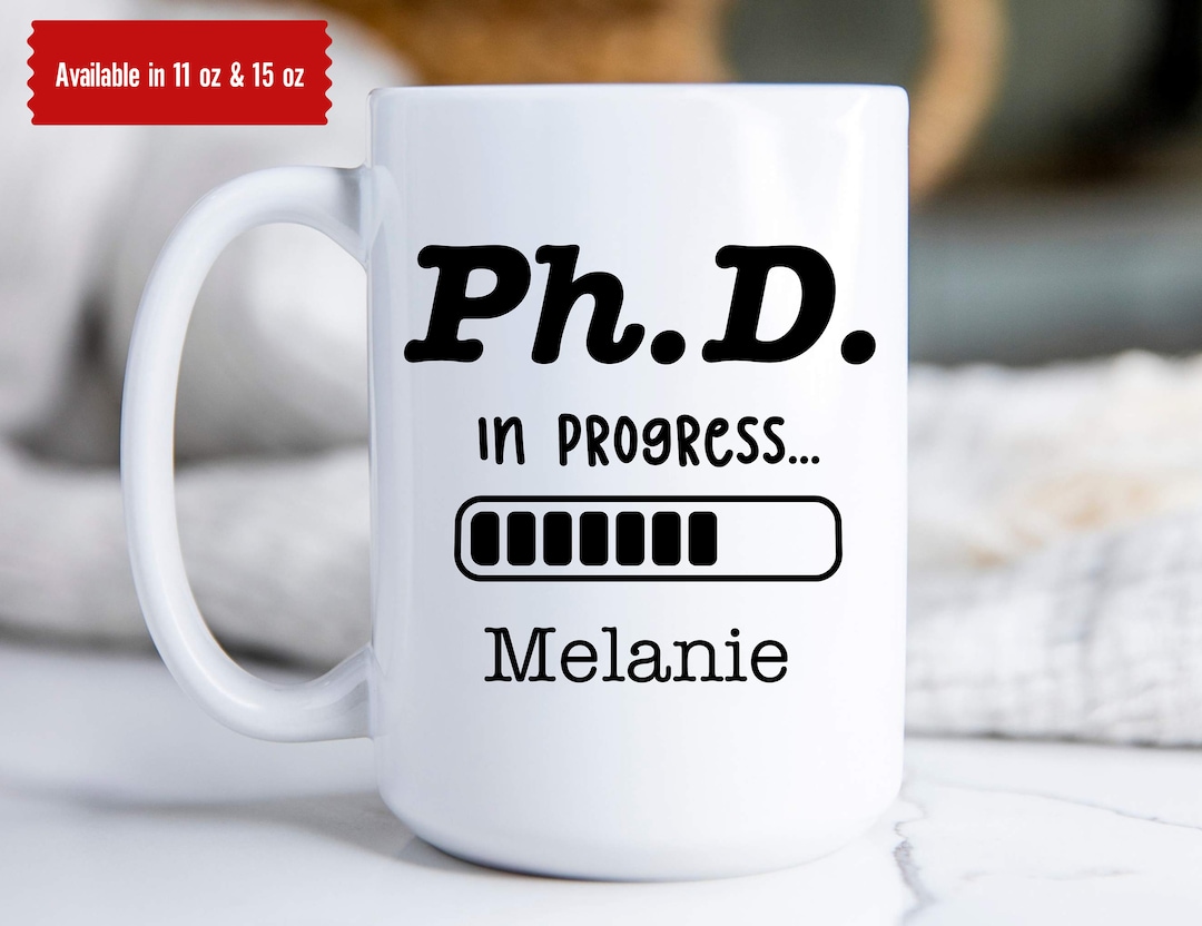 Phd Student Custom Mug, Phd Graduation Gift, Doctorate Mug, Phd Student ...