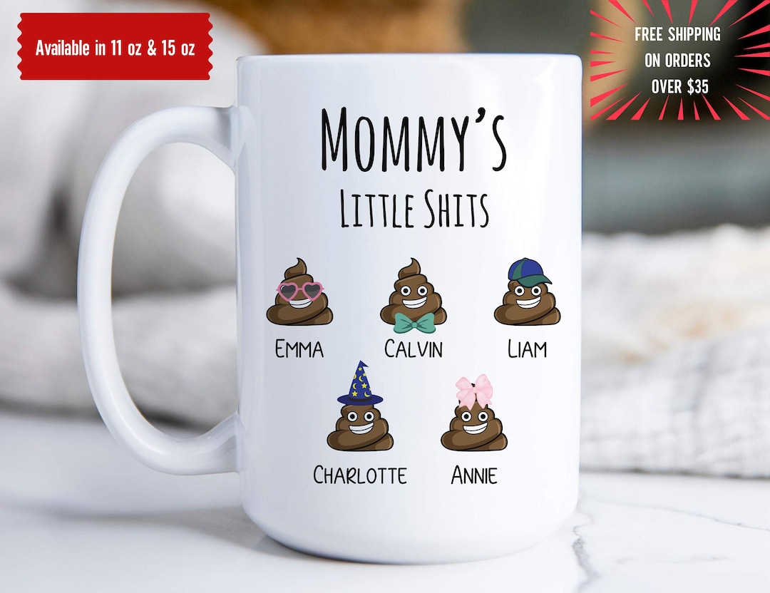 Mommy's Little Shits Emoji Mug, Personalized Funny Gift for Mom, Mother ...
