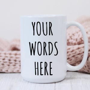 Custom Text Mug, Personalized Ceramic Coffee Mug, Gift for Friend ...