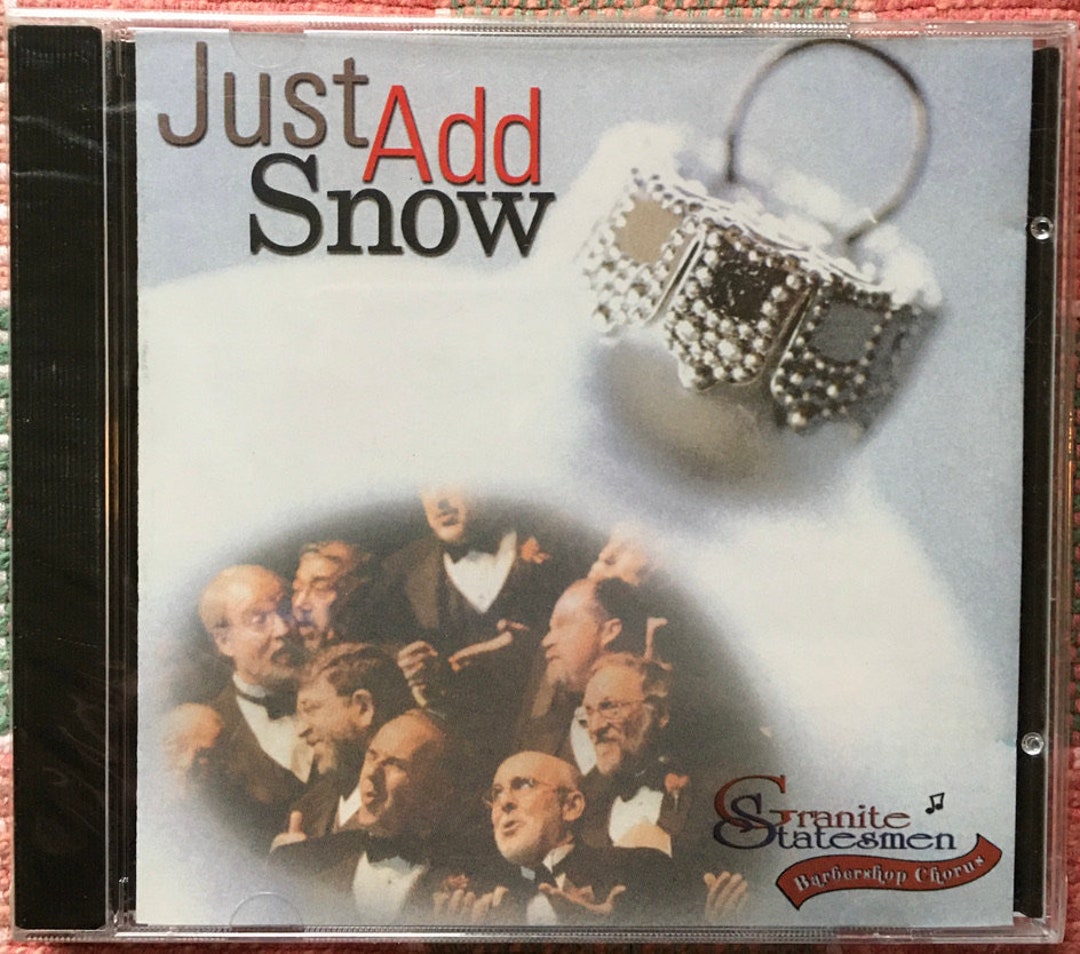 Nashua Granite Statesmen Just Add Snow Barbershop Harmony Christmas CD ...