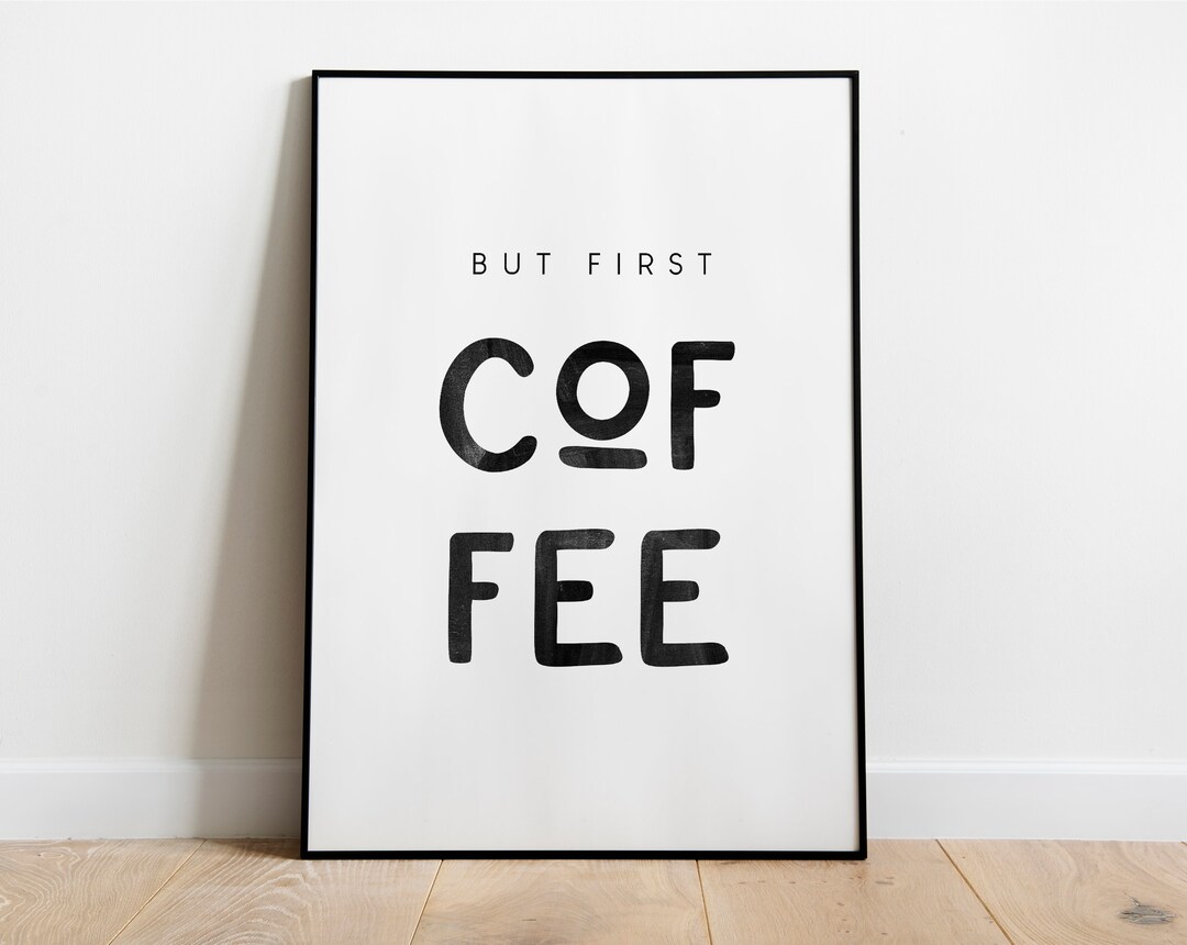 Poster: but First Coffee, Saying Poster - Etsy