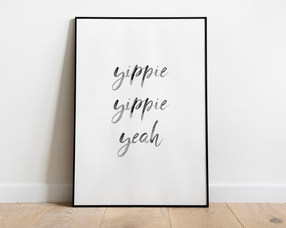 Poster: 'yippie yippie yeah' sw - Etsy.de