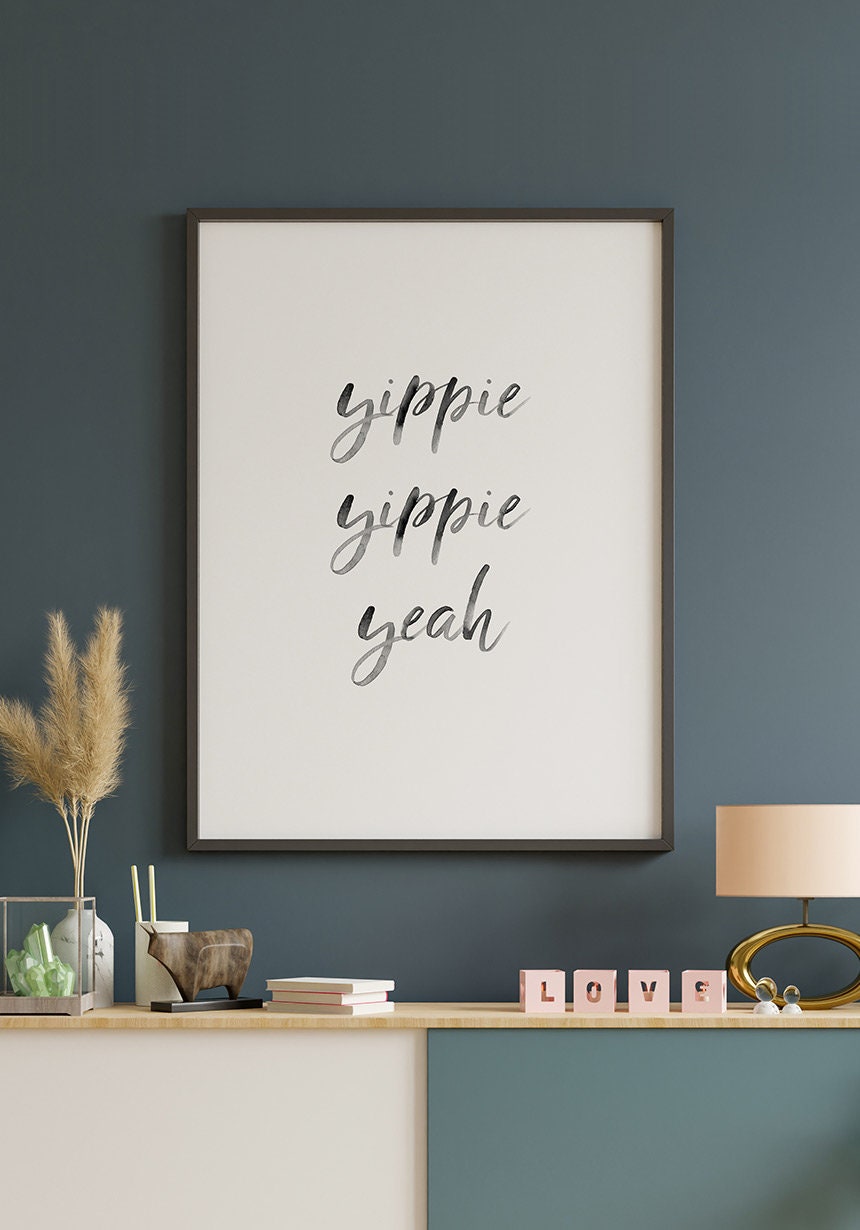 Poster: 'yippie yippie yeah' sw - Etsy.de