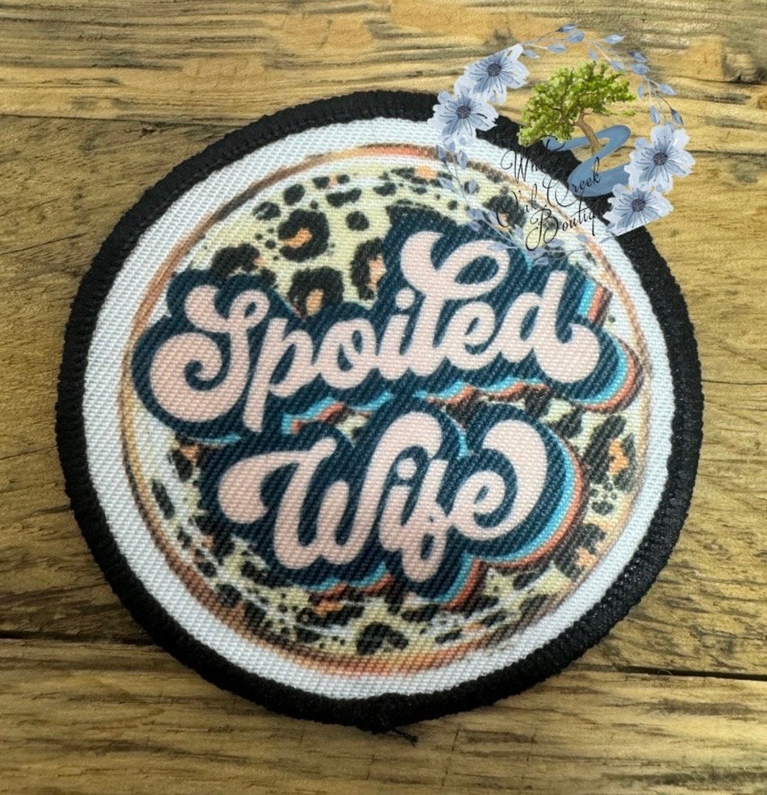 Spoiled Wife Trucker Hat Patch White Polyester Fabric Black Embroidered ...