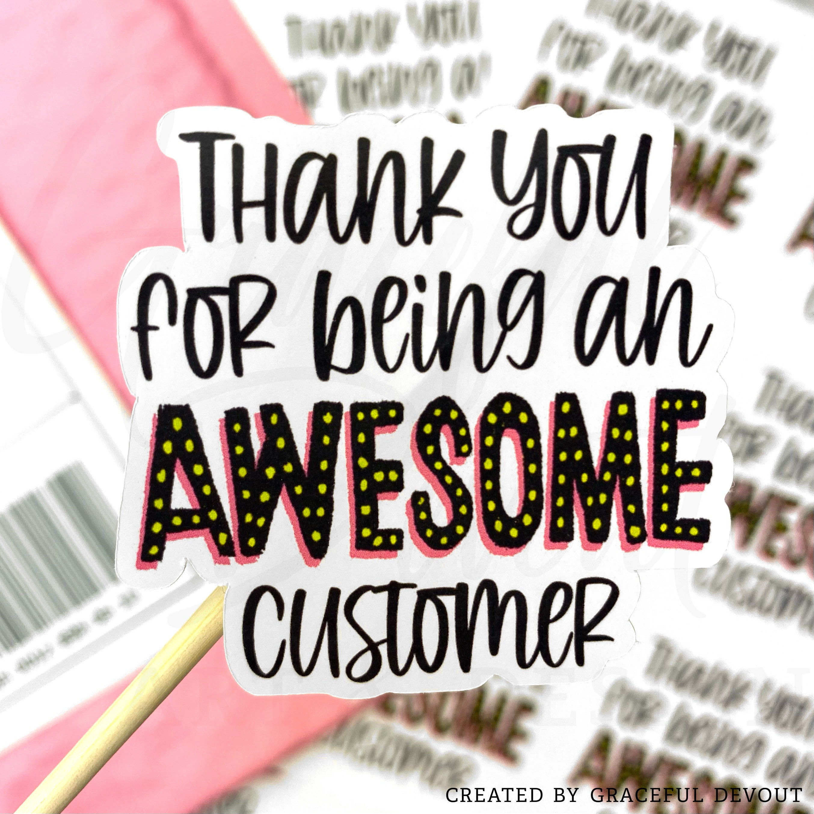 Thank You for Being an AWESOME Customer-2" (inches) Stickers, Thank You ...