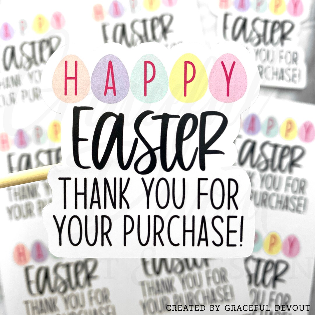 Happy Easter Thank You for Your Purchase!- 2" (inches) Sticker [GD52 ...