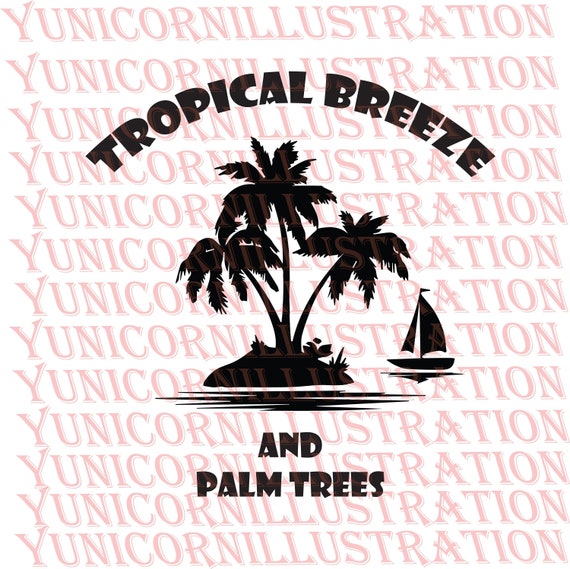 Tropical Breeze and Palm Trees SVG Summer Svg Beach Quotes - Etsy