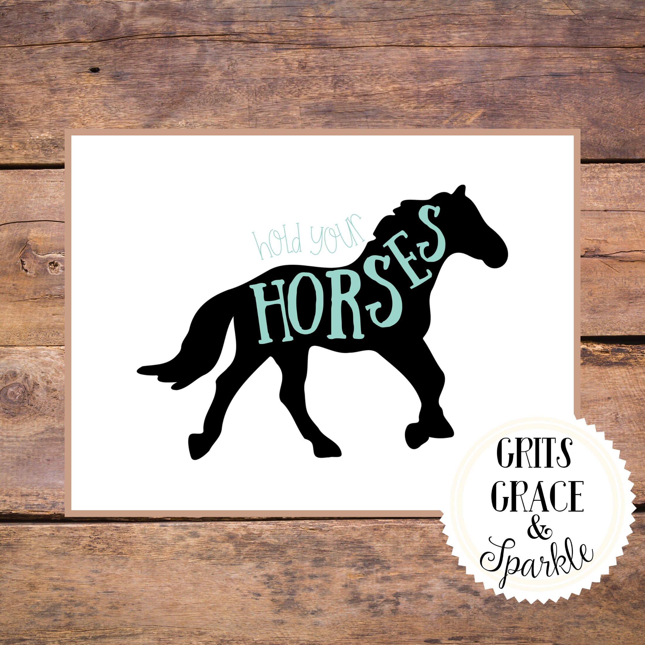Hold Your Horses Printable, Kentucky Derby, Blue Font, Frameable Art ...