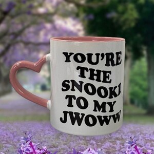 YOU Are the SNOOKI to My JWOWW Coffee Mug, Dear Sam Anonymous Letter ...