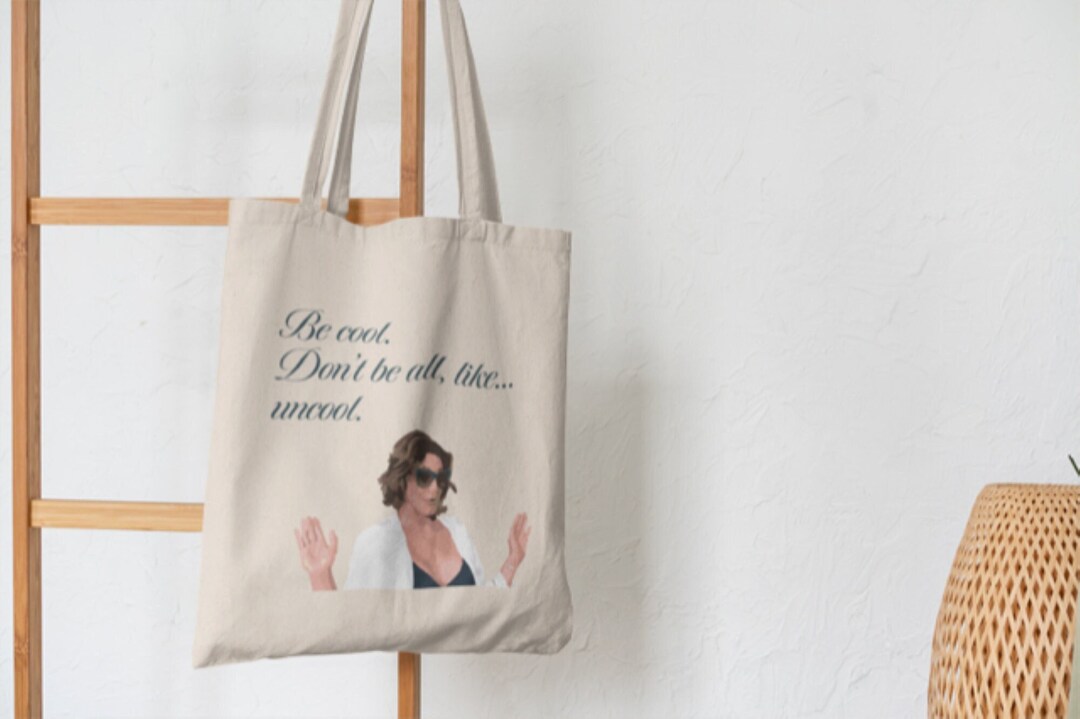Be Cool Don't Be All Like Uncool Cotton Tote Bag, 15 X 15inch ...