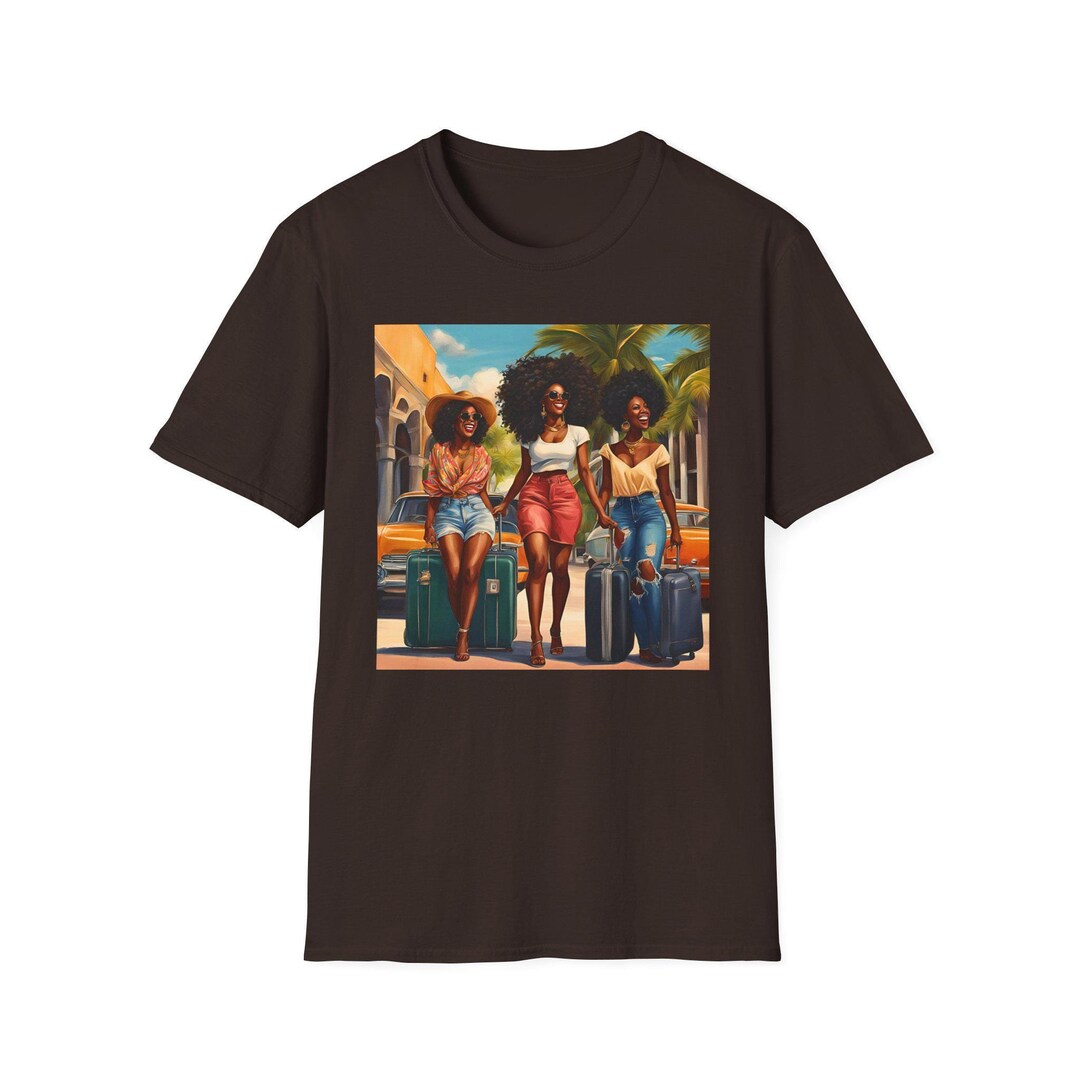 Afro Melanin Girls Getaway Shirt Black Women Trip T-shirt Brown Skin ...