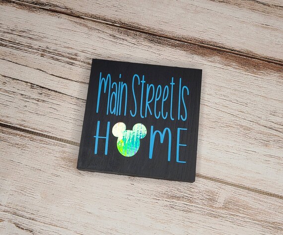 Disney Main Street / Disney Home Sign / Main Street is Home / - Etsy