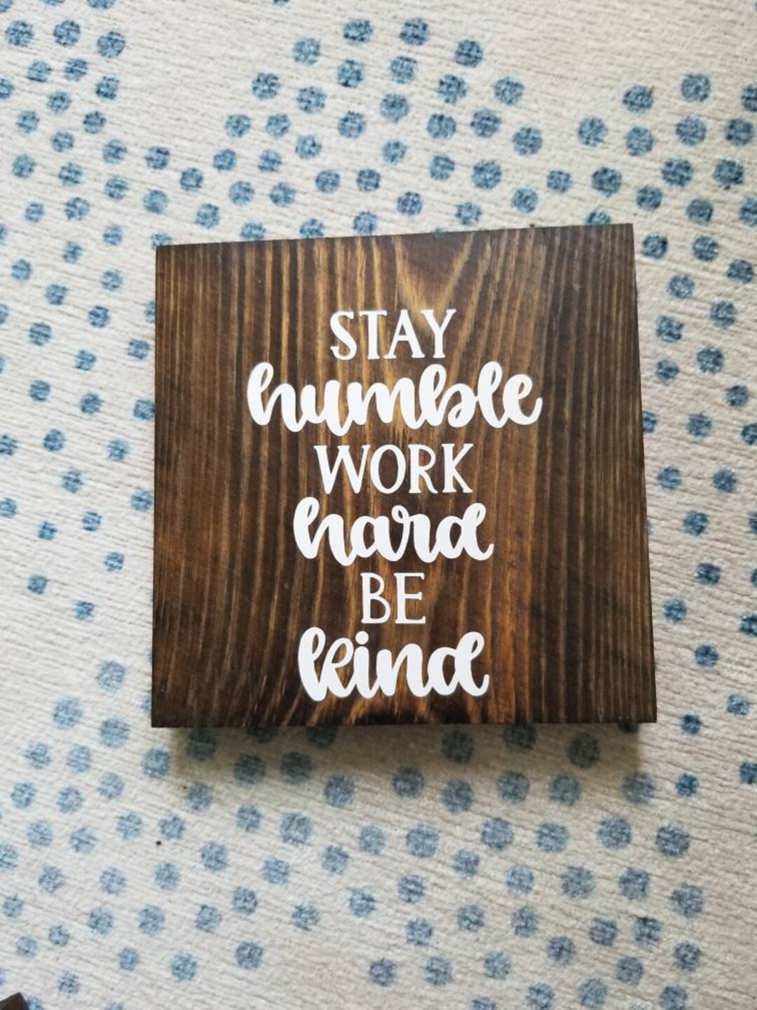 Stay Humble Work Hard Be Kind Sign / Humble and Kind / Home - Etsy