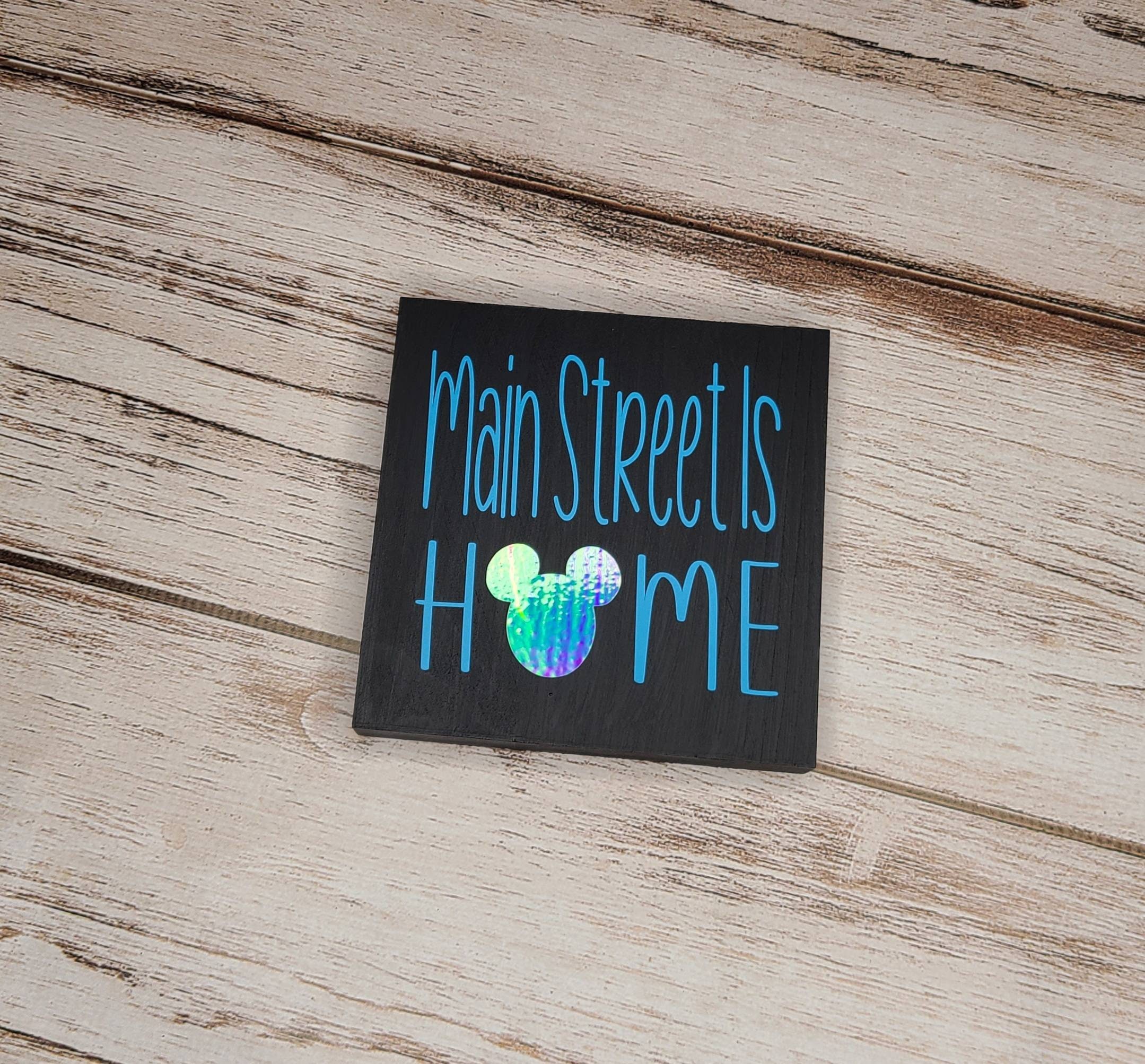 Disney Main Street / Disney Home Sign / Main Street is Home / Mickey ...