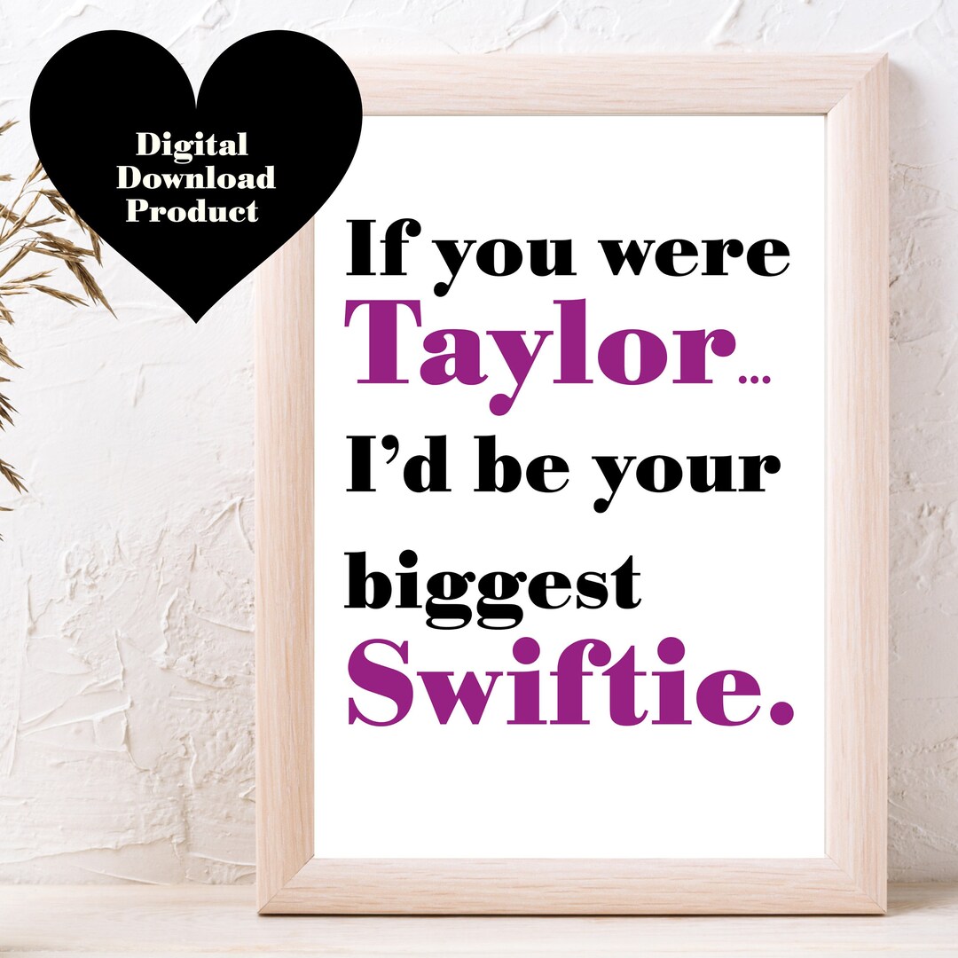 Taylor Swift Fan Print, Instant Download, Swifties, PDF, JPG, Present ...