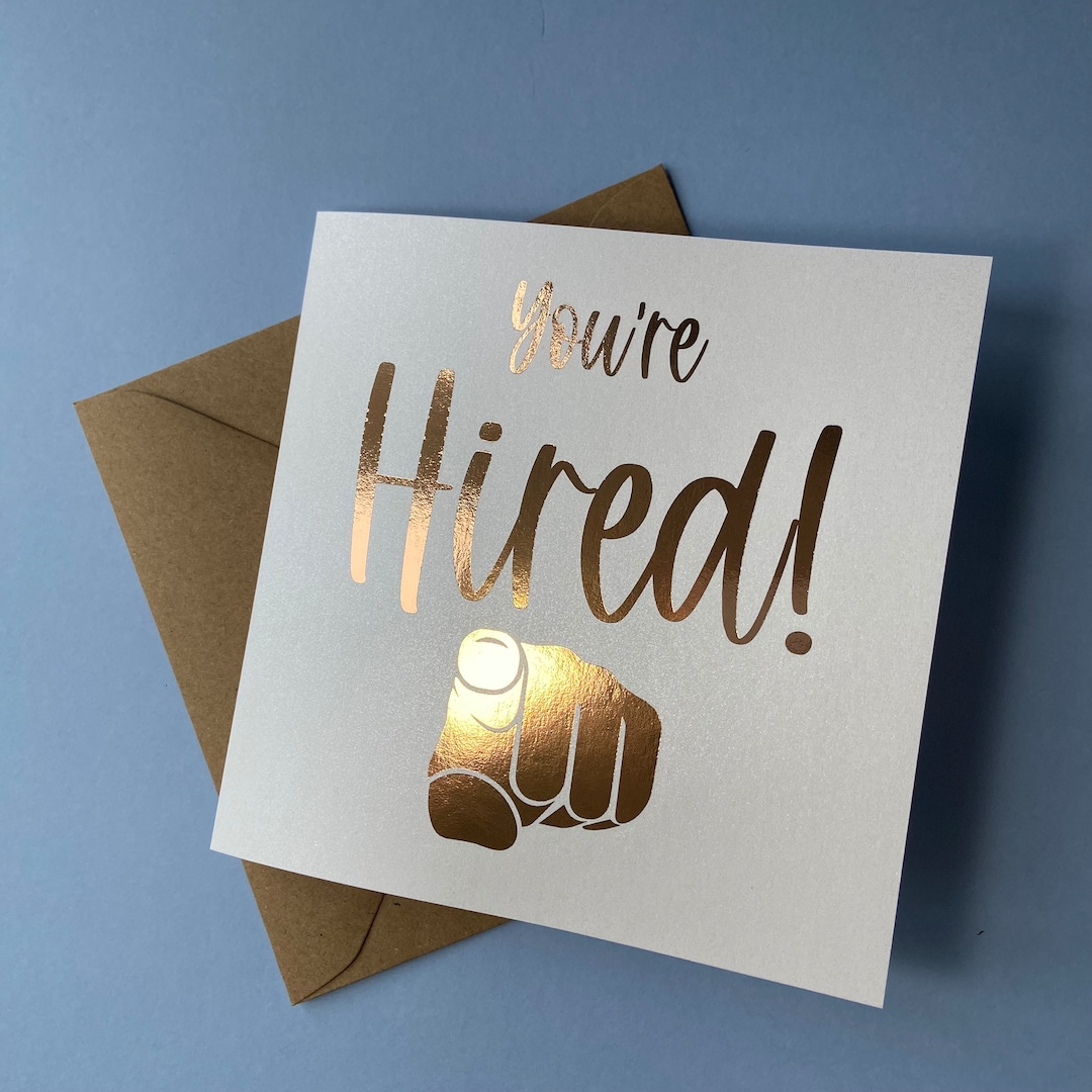 You're Hired Card, New Job Card, Foil Good Luck, Congratulations Card ...