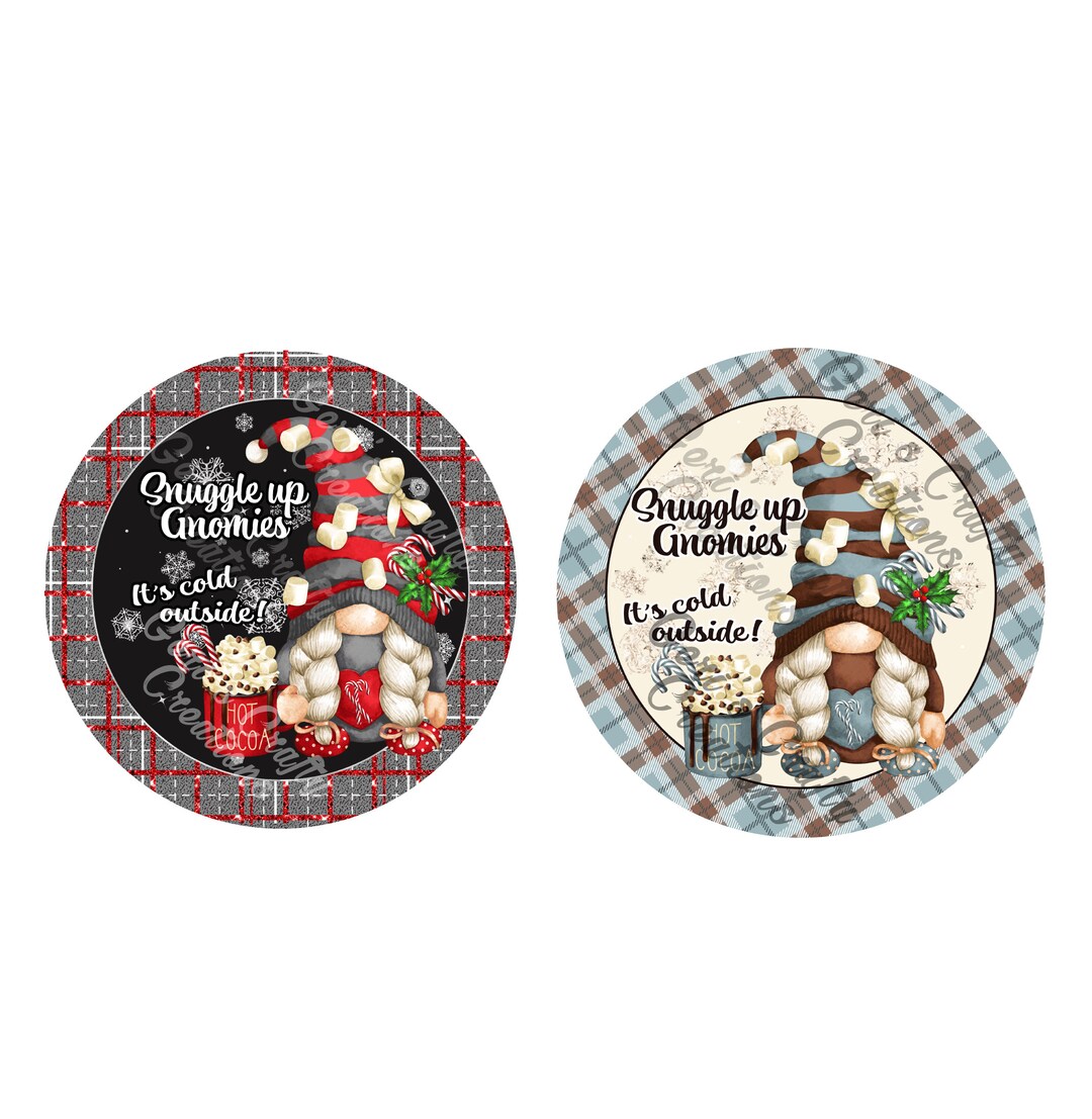 Snuggle up Gnomies It's Cold Outside Wreath Sign, Wreath Sign, Winter ...