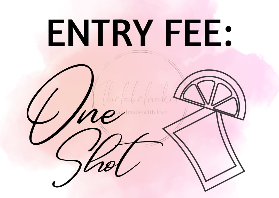 Entry Fee One Shot Party Sign - Etsy
