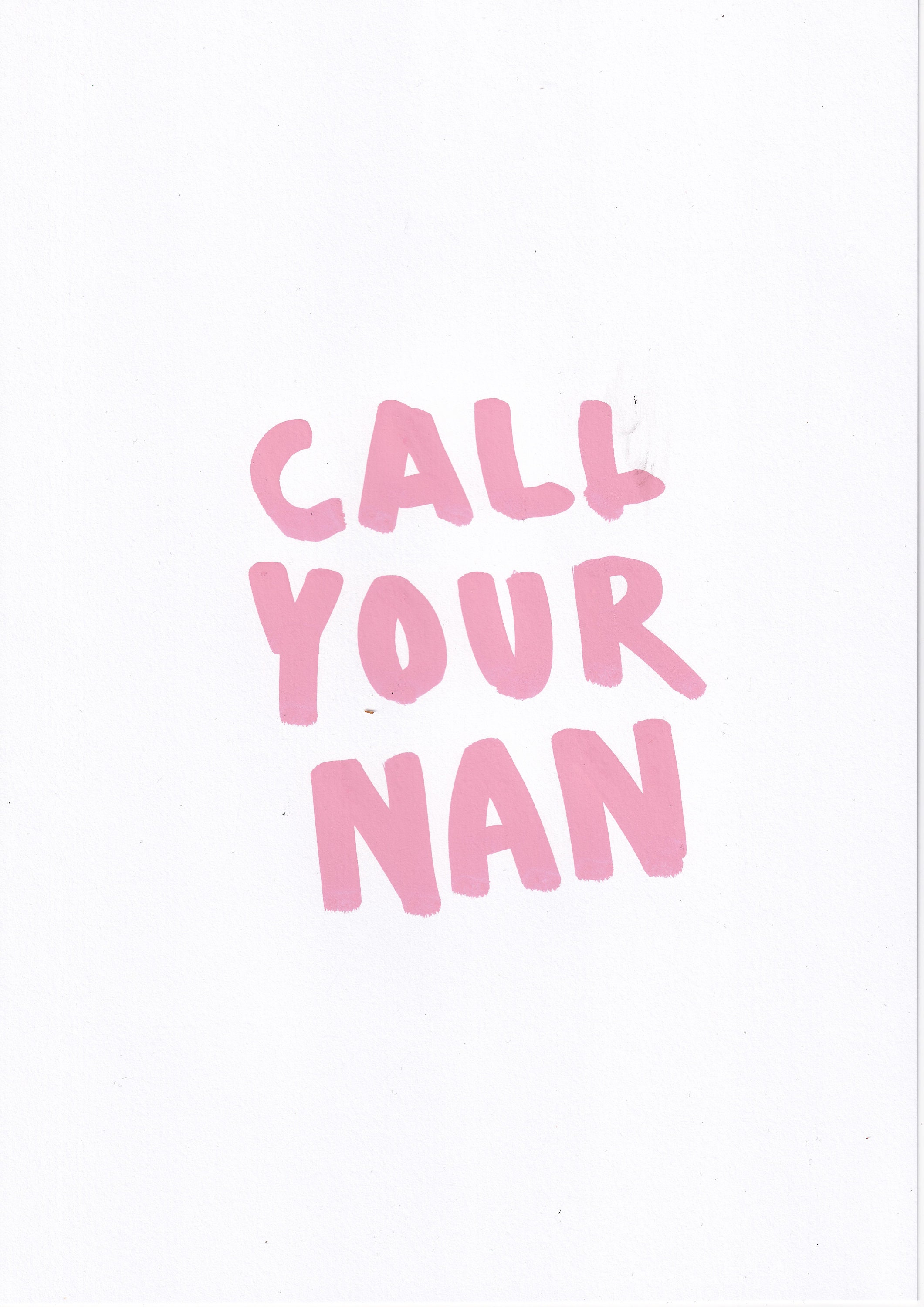 CALL YOUR NAN A4 card poster handmade unframed | Etsy