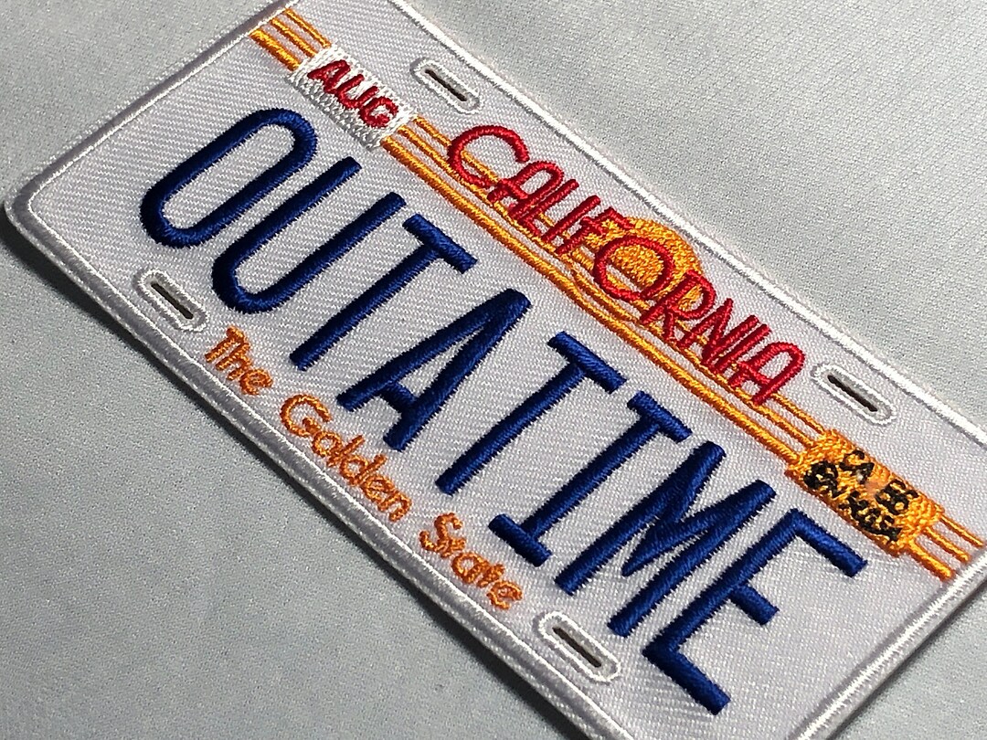 Outta Time Back to Future License Plate California Patch Morale Comics ...
