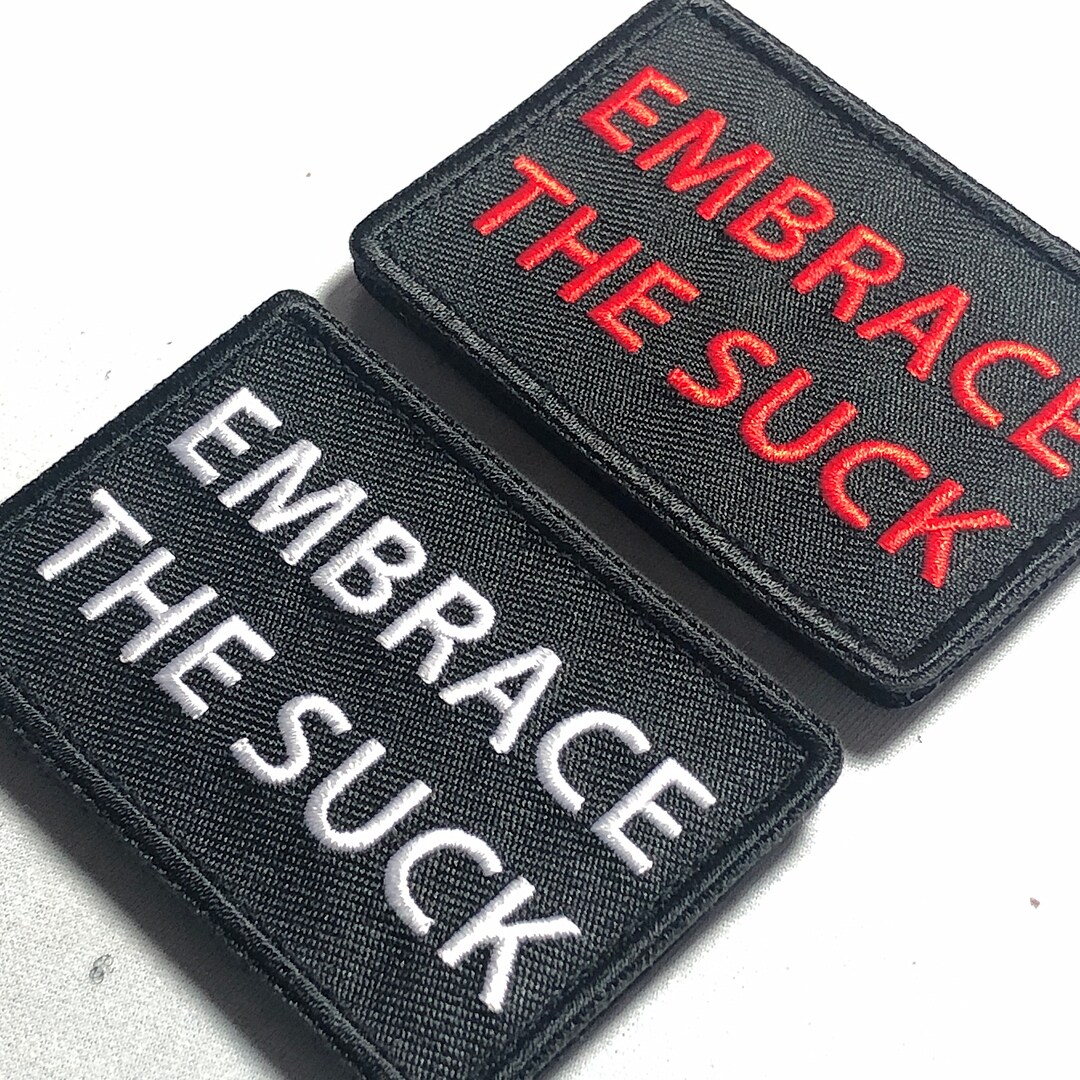 EMBRACE THE SUCK Patch Morale Tactical Uniform Badge Bag Vest Airsoft Meme Funny Badge Tab Green ...