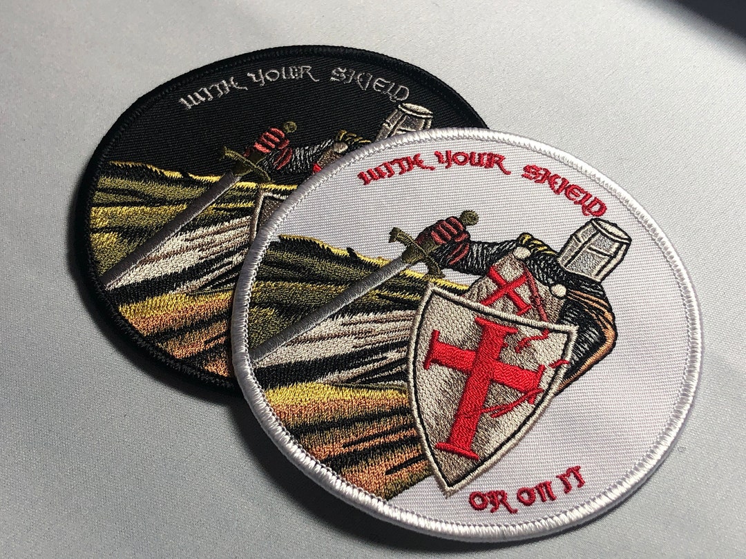 WITH YOUR SHIELD or on It Tactical Patch Morale Crusader Templar Cross ...