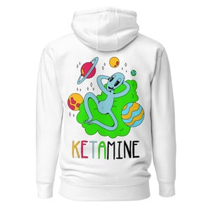Funny Inappropriate Hoodies, Funny Ketamine Hoodie, Ketamine Alien ...