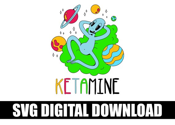 Ketamine Funny Alien SVG PNG Digital Download - Etsy