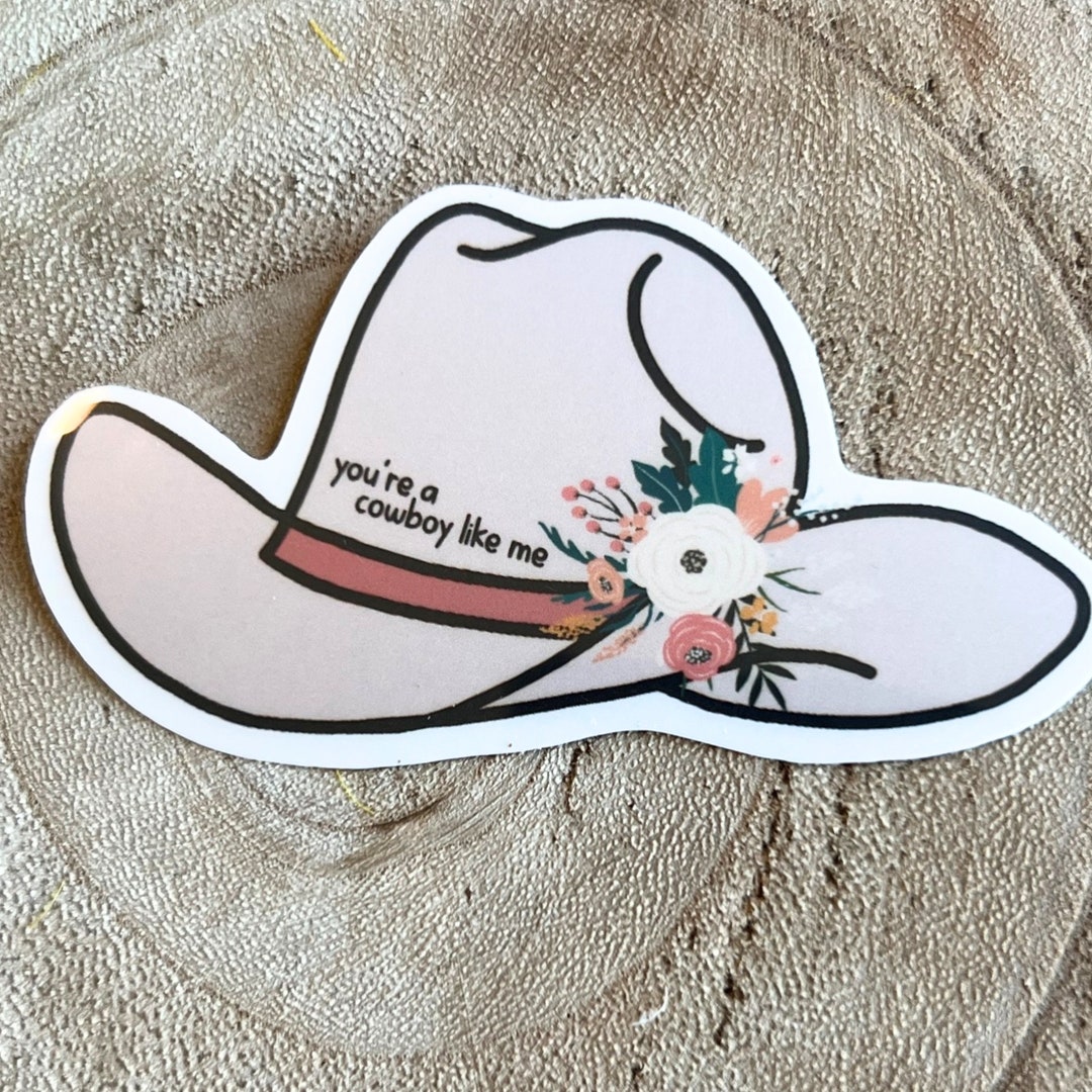 Cowboy Hat Sticker Cowboy Like Me Sticker Swiftie Inspired Sticker ...