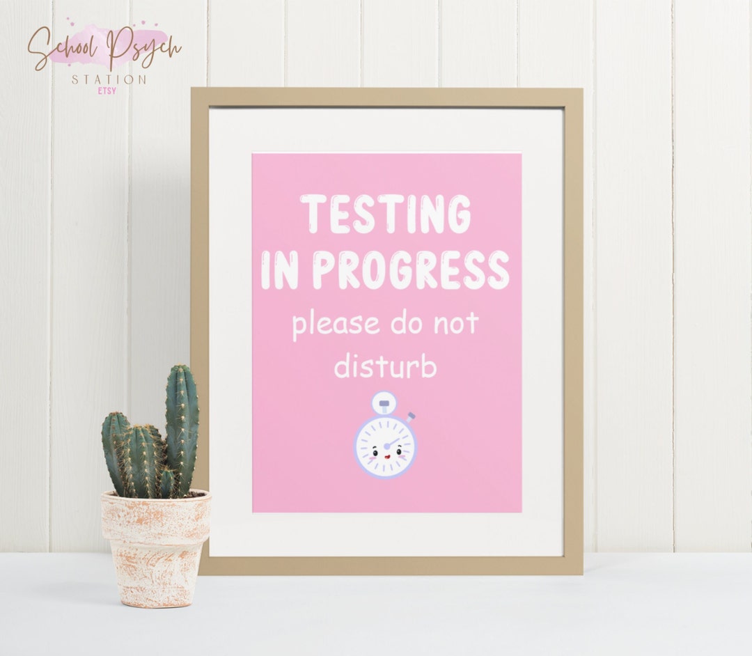 Testing in Progress Please Do Not Disturb- School Psychologist Door ...