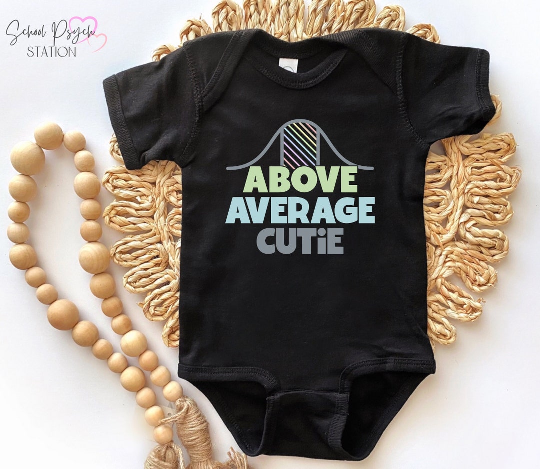 School Psych Onesie Above Average Cutie School Psych Gift School ...