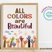 All Colors Are Beautiful Poster, Kids Diversity Classroom Decor ...