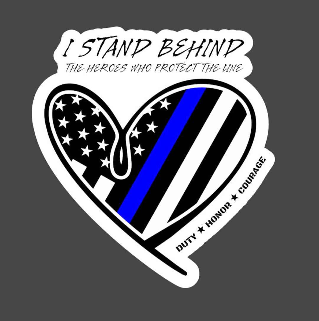 Thin Blue Line, I Stand Behind the Heroes Who Protect the Line Vinyl ...