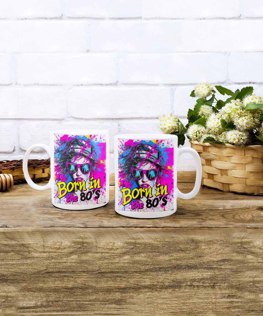 Born in the 80's Coffee Mug, 80s Themed Gift, 11 or 15 Oz Ceramic ...