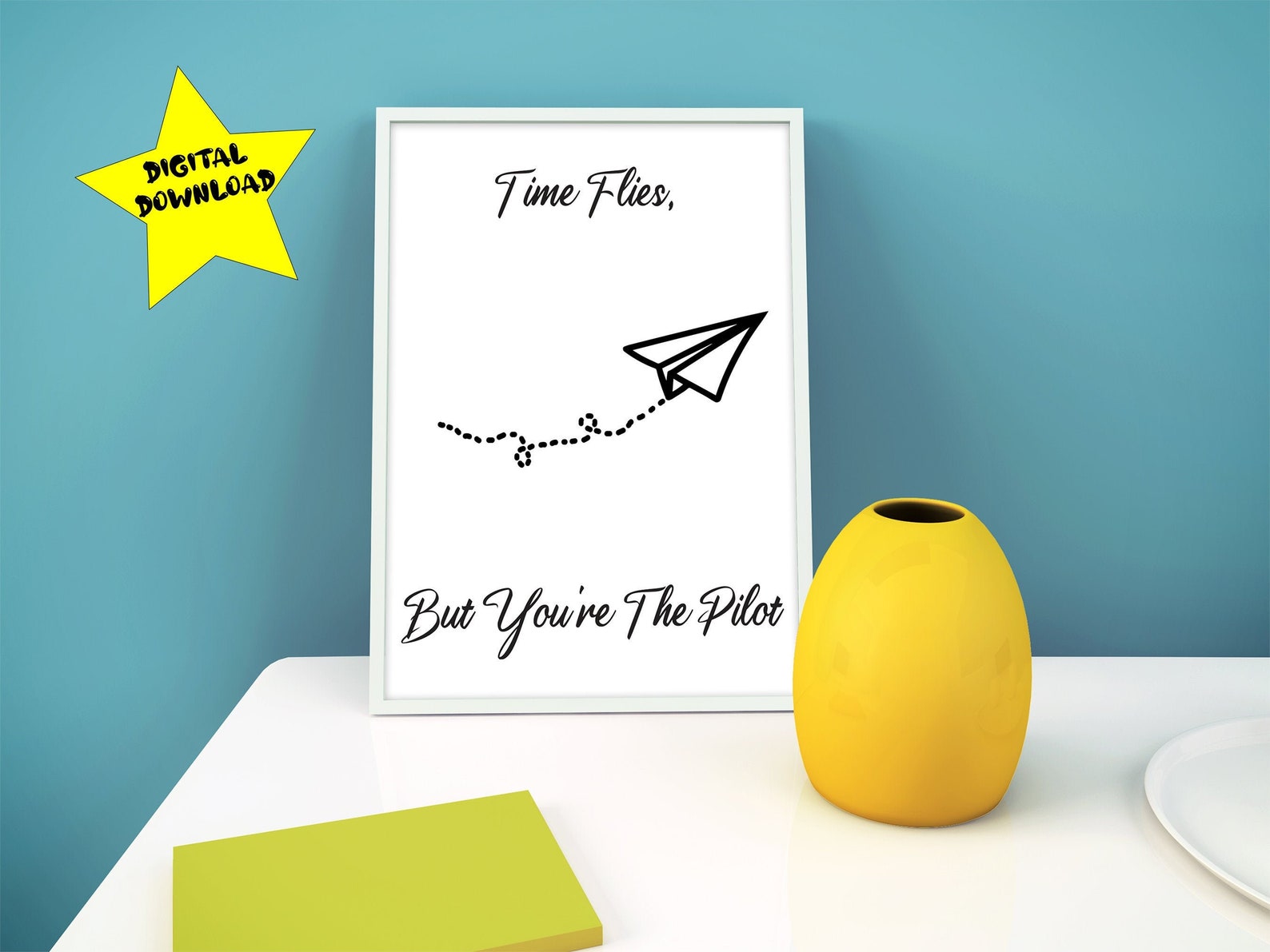Time Flies, but You're the Pilot Printable Wall Art Motivational Quote ...
