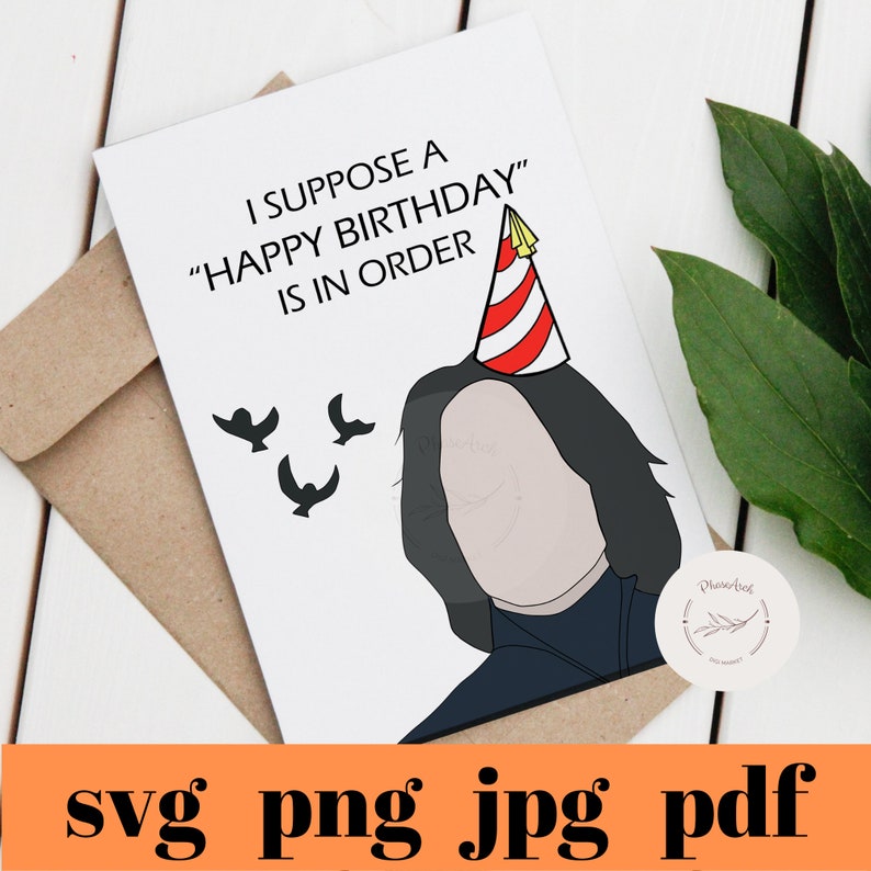 SNAPE HARRY POTTER Instant Download Birthday Card | Birthday Card ...