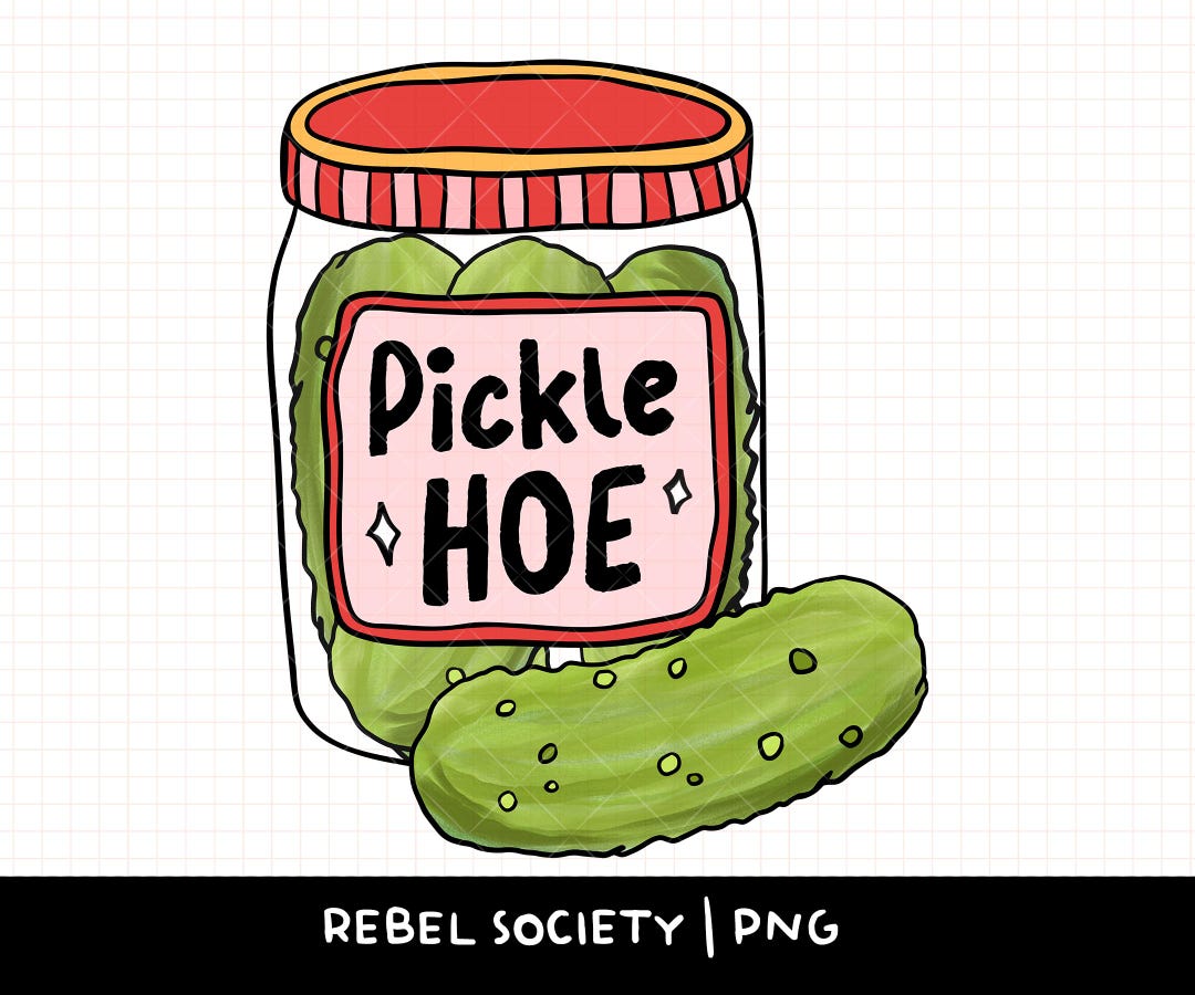 Pickle Hoe PNG Hot Girls Love Pickles Cute Sticker Designs Pickle Lover ...