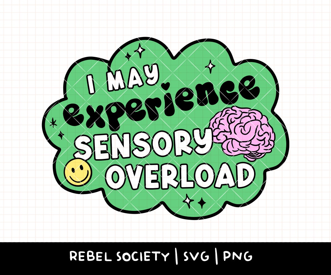 Sensory Overload SVG, Mental Health Awareness, Be Kind, Neurodiversity ...