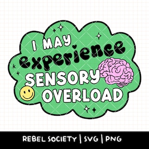Sensory Overload SVG, Mental Health Awareness, Be Kind, Neurodiversity ...