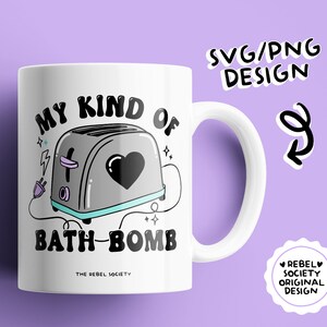 My Kind of Bath Bomb SVG - PNG Doing My Best, Funny T-shirt Design ...