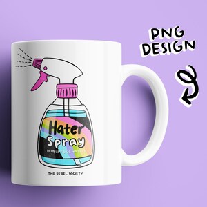 Hater Repellent Spray Sarcastic Snarky PNG Toxic People Trendy PNG ...